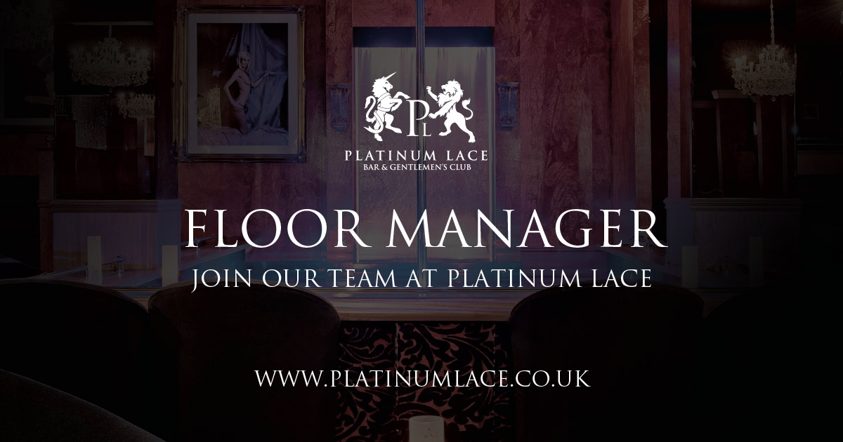 Floor Manager Wanted | Strip Club Jobs Glasgow | Platinum Lace