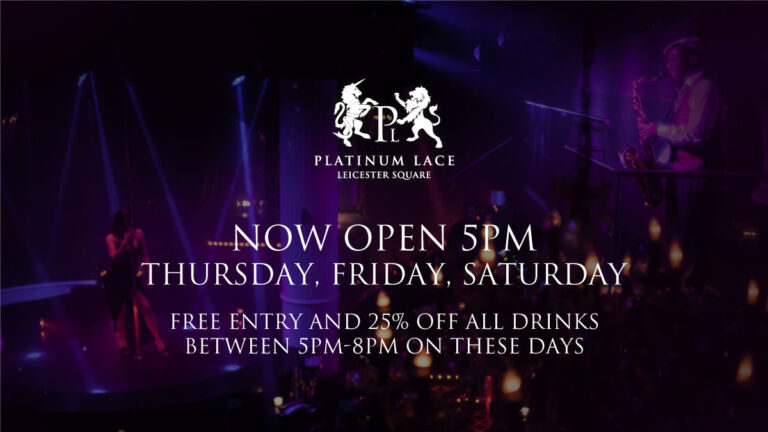 New Opening Hours & Offers | Strip Club Leicester Square | Platinum Lace